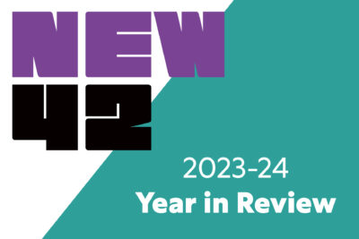 New 42 - Engaging Artists, Educators and Audiences